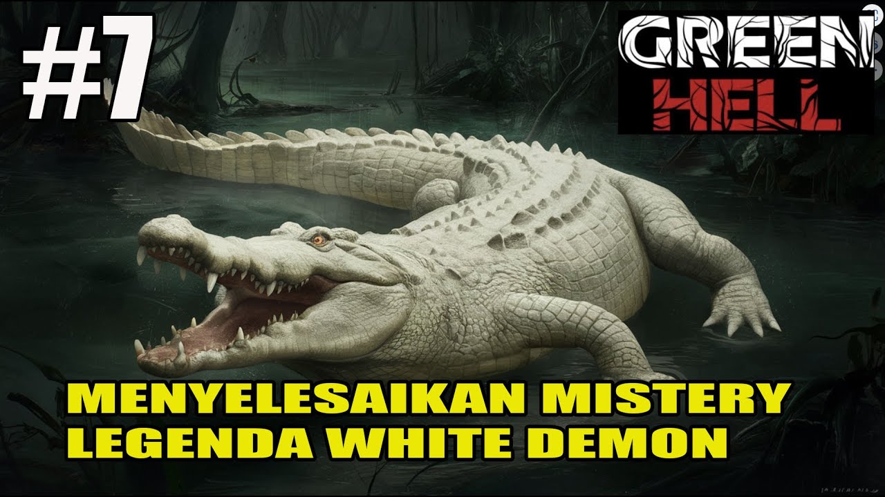 Menyelesaikan Mistery Legenda White Demon - Green Hell Indonesia - Part 7 - YouTube