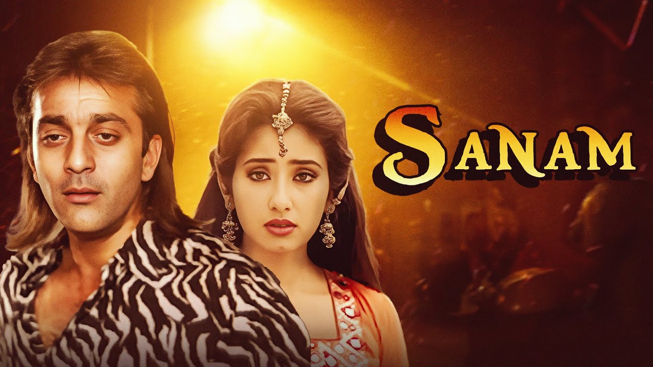 Sanam - Full Movie In 4K Sanjay Dutt, Manisha Koirala - Full Movie ...