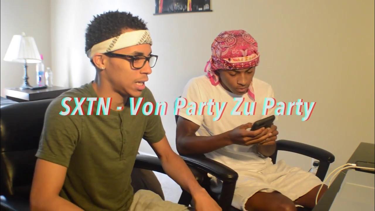 SXTN - Von Party zu Party (Official Video) REACTION w/FREESTYLE - YouTube