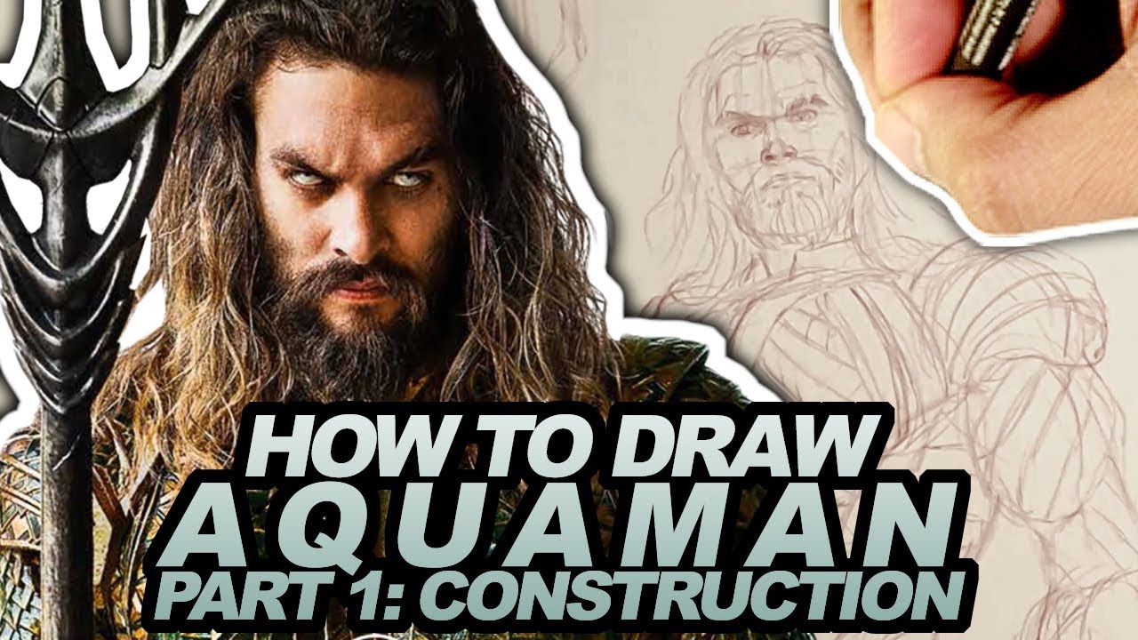 How to draw aquaman part 1 of 3: construction