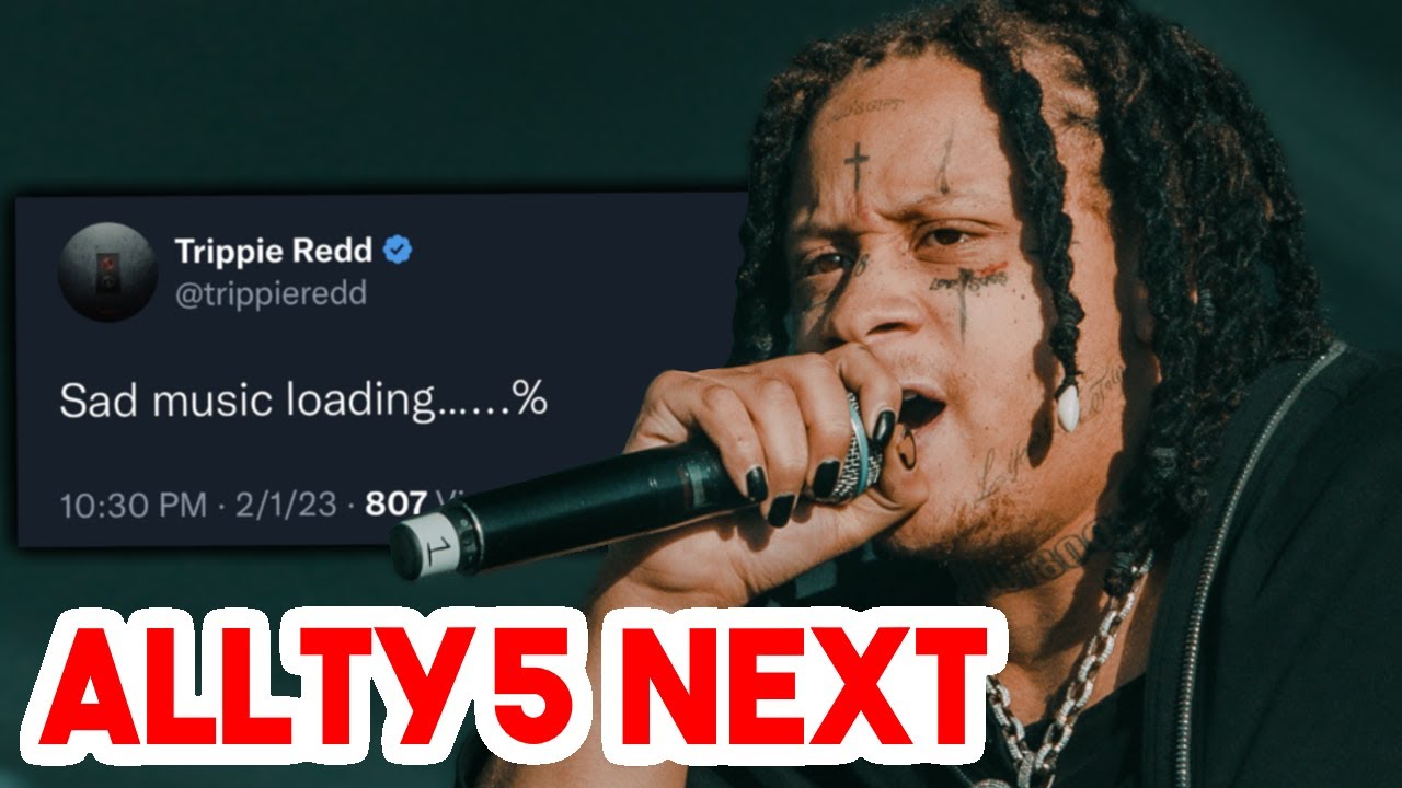 Trippie Redd "Sad Music Loading.." 👀🔥 | ALLTY5 Next - YouTube