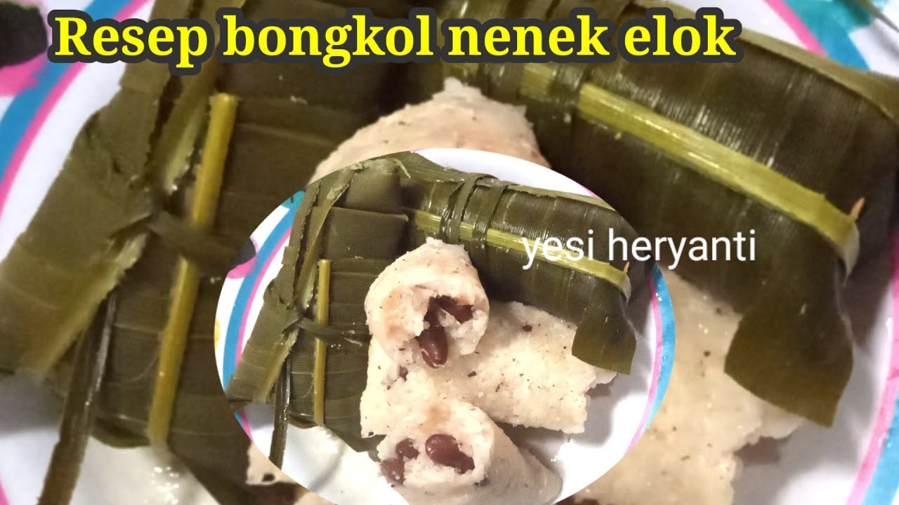 Resep bongkol nenek elok - YouTube