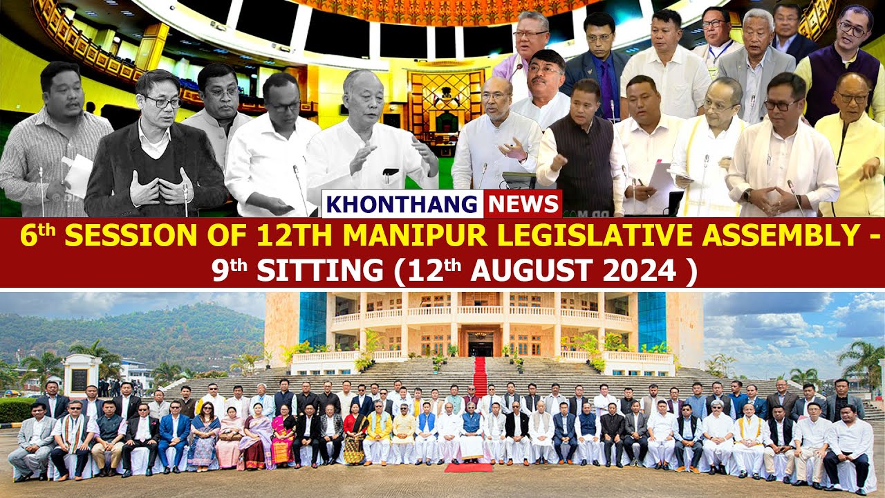 6th Session of 12th Manipur Legislative Assembly - 9th Sitting (12th ...