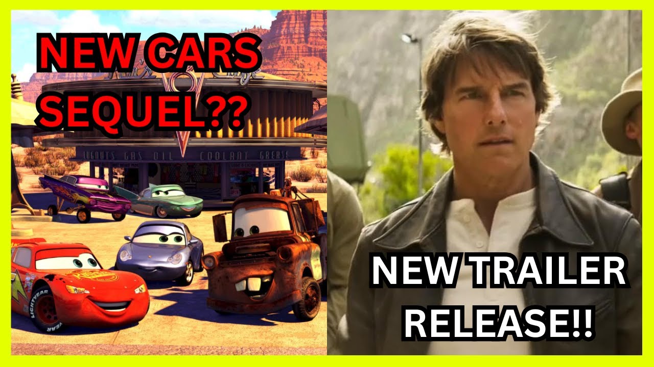 NEW Cars Sequel...Christopher Nolan's New Movie...Mission Impossible ...