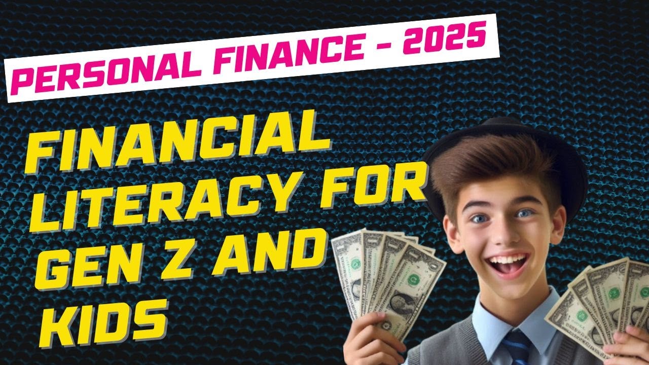 Personal Finance- financial literacy for Gen Z, Teens & Beginners in ...