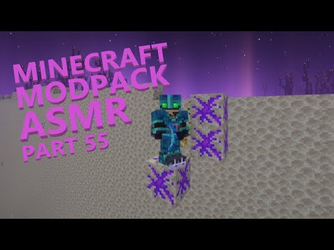[ASMR] Minecraft MODPACK Let's Play | Part 55 | Finally Getting Unobtainium! Allthemods9 ASMR ...
