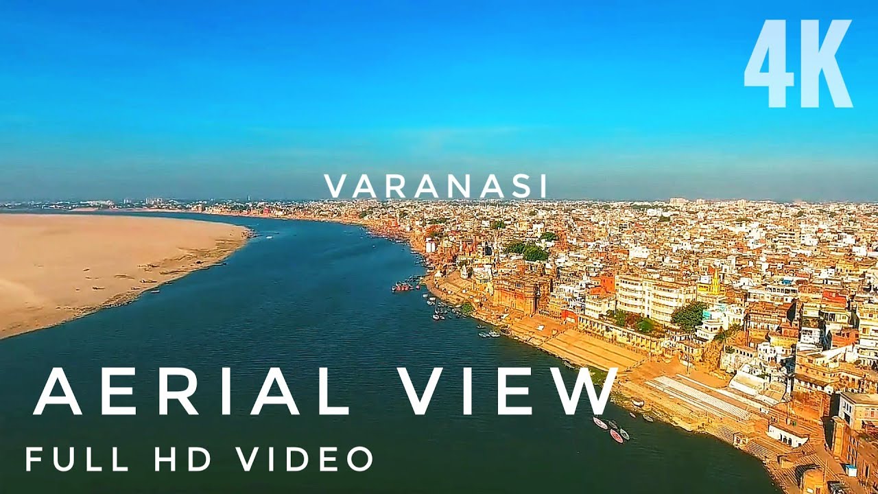 Varanasi Aerial View | Full Hd Video | 2021| By Aakash Verma Art - YouTube