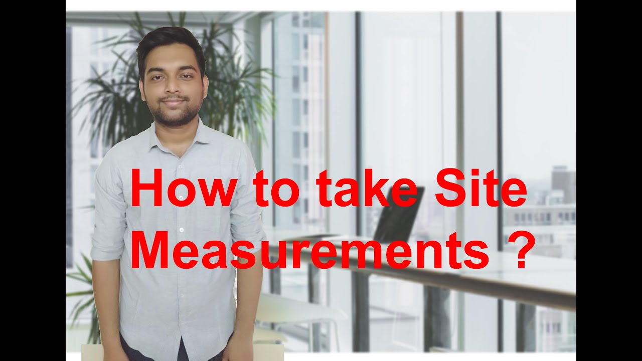 How to take measurements for site - interior Design - YouTube