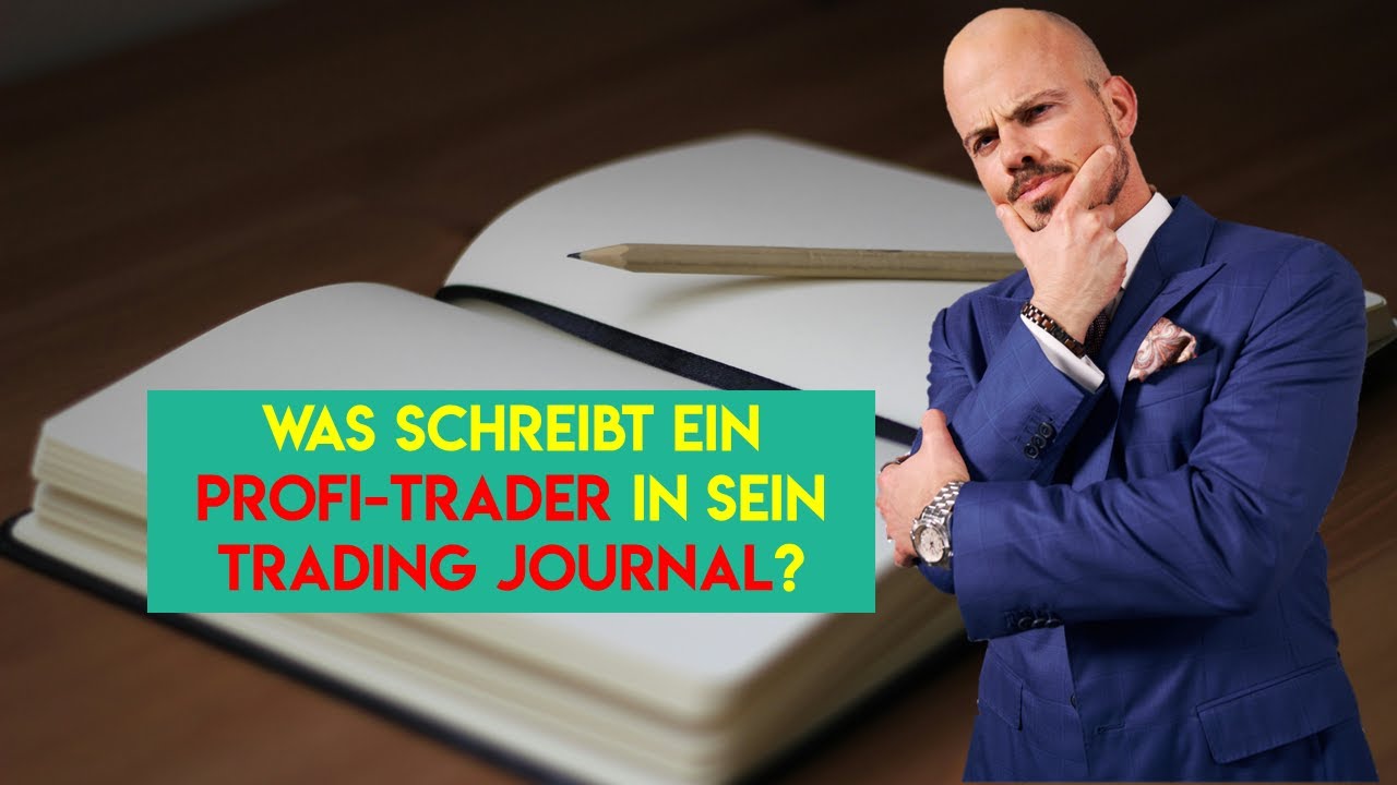 🔵Trading lernen: was schreibt ein Profi Trader in sein Trading Journal ...