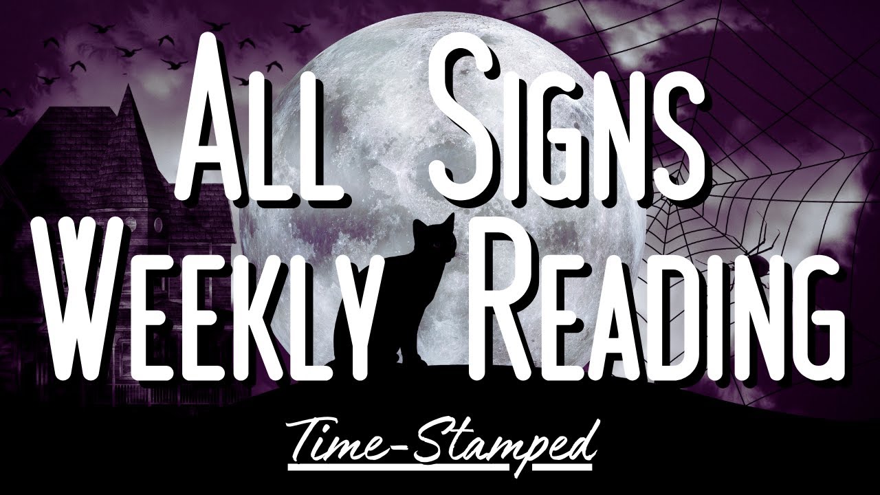 All Signs Weekly Reading October 9th-15th 🖤 Time Stamped 🕸️ - YouTube