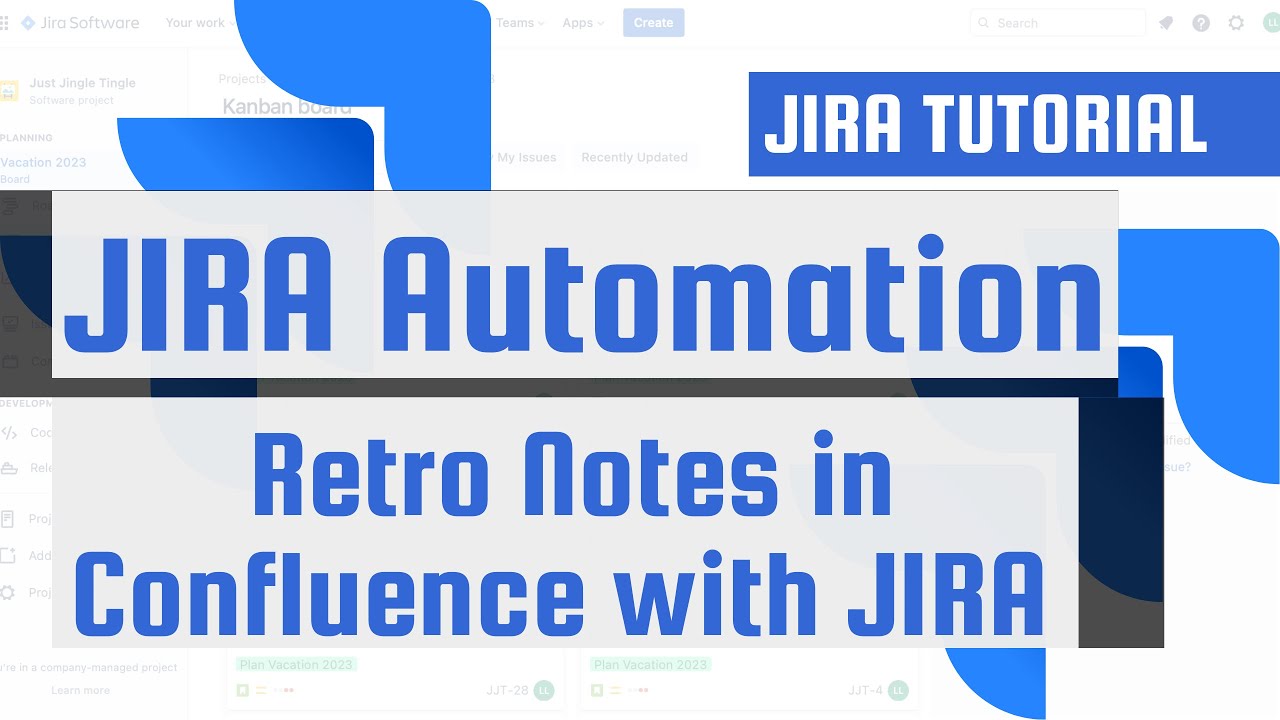 JIRA Automation: Retro Notes in Confluence with JIRA - Step-by-Step ...