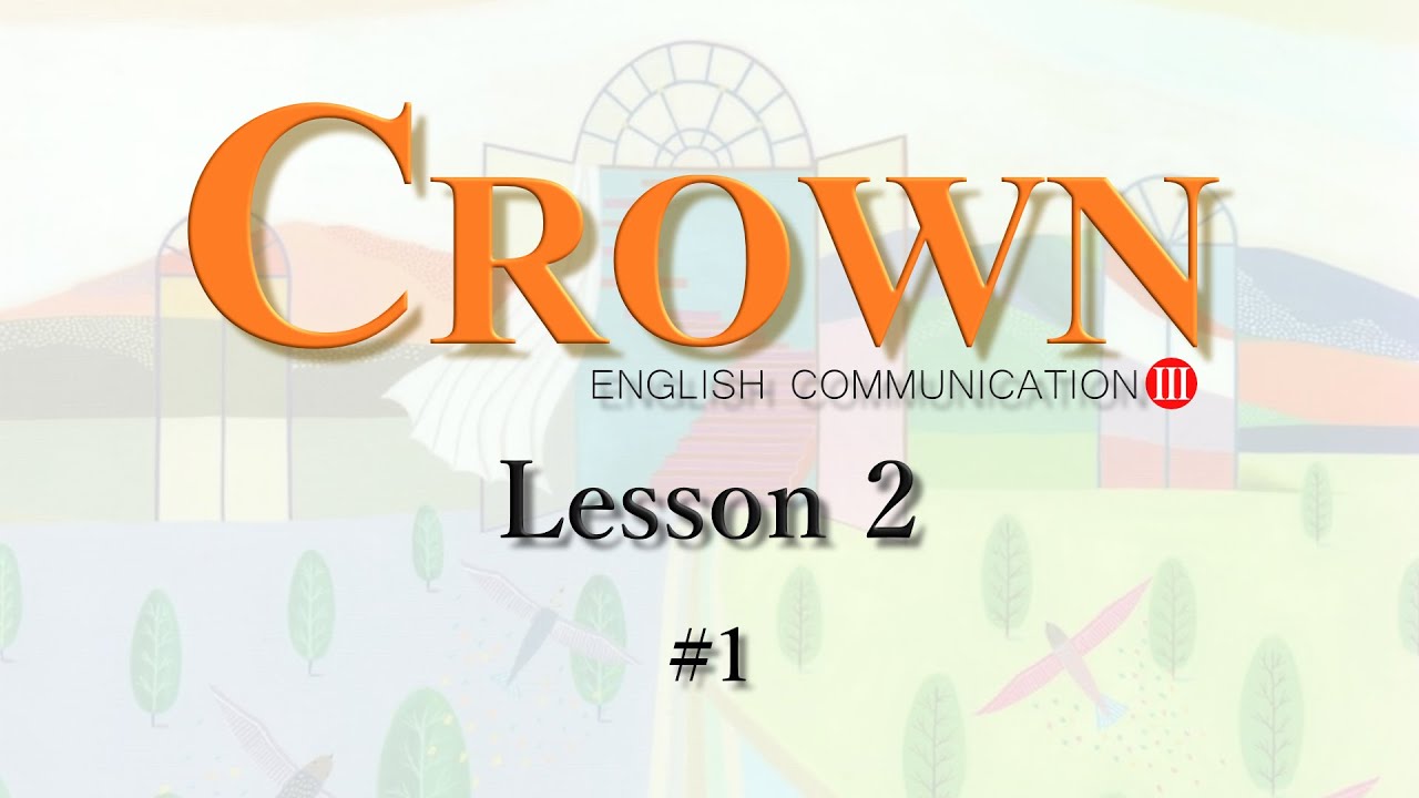 【CROWN III】Lesson2【English Communication】#1 - YouTube