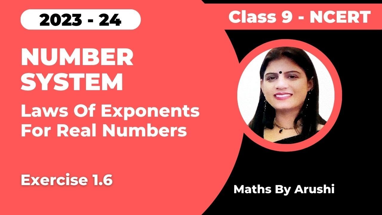 Class 9 | Chapter 1 | Laws Of Exponents For Real Numbers - Ex 1.6 | Number System | NCERT - YouTube
