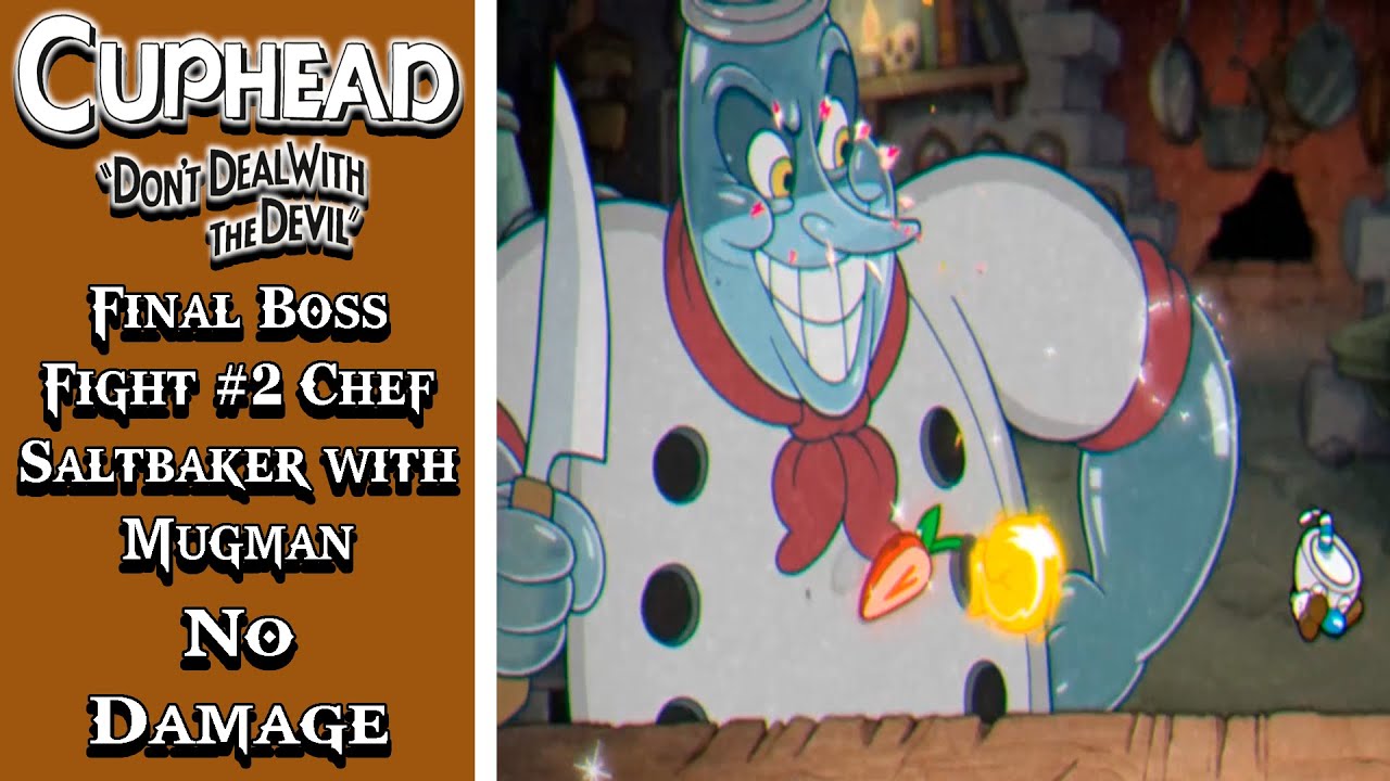 Cuphead DLC | Final Boss Fight #2 Chef Saltbaker with Mugman (No Damage ...