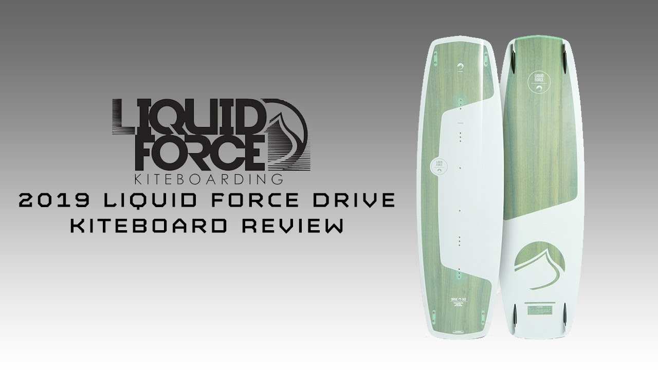 [Review] 2019 Liquid Force Drive Kiteboard Review - YouTube