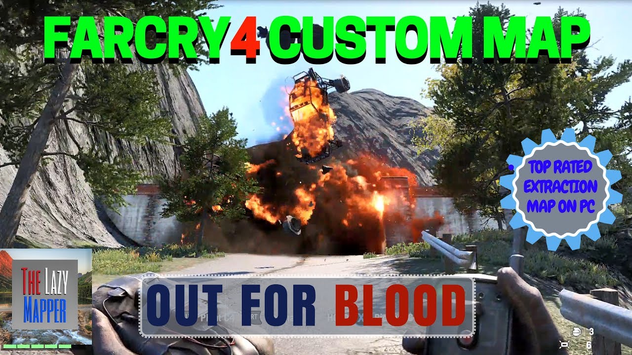 Far Cry 4 Custom Map "Out For Blood" By AKAFootloose Extraction PC map ...