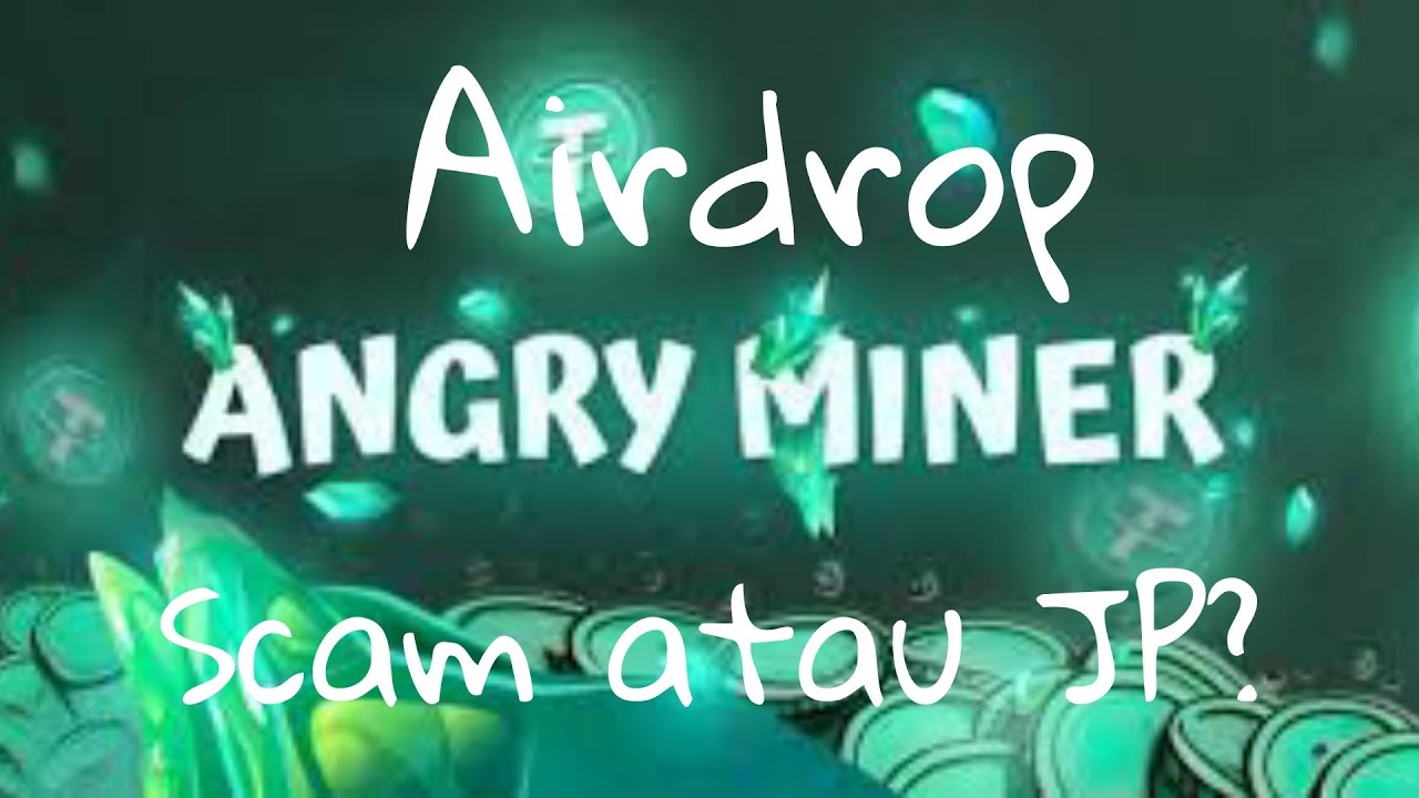 Airdrop Angry Miner - YouTube