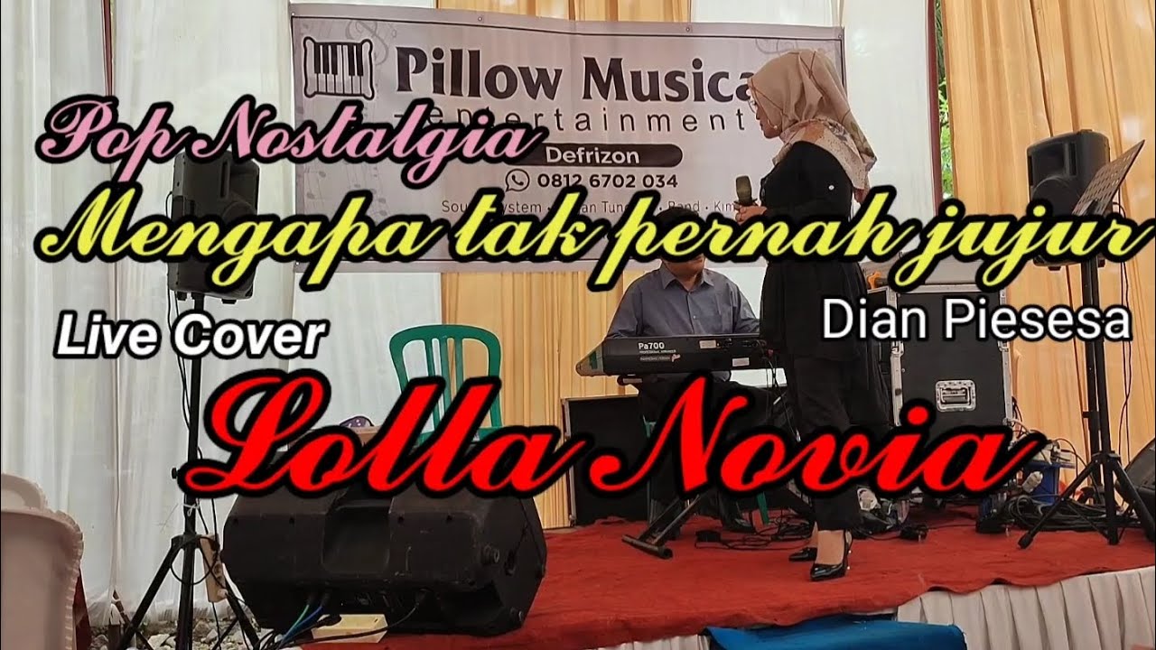 Mengapa tak pernah jujur - Dian Piesesa || Live Cover by. Lolla Novia || Pillow Musica || - YouTube