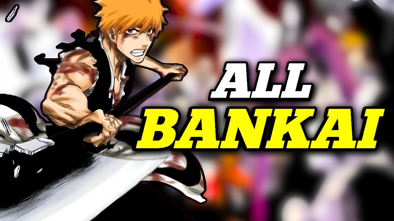 🔥ALL 33 BANKAIS IN BLEACH RANKED AND EXPLAINED - YouTube