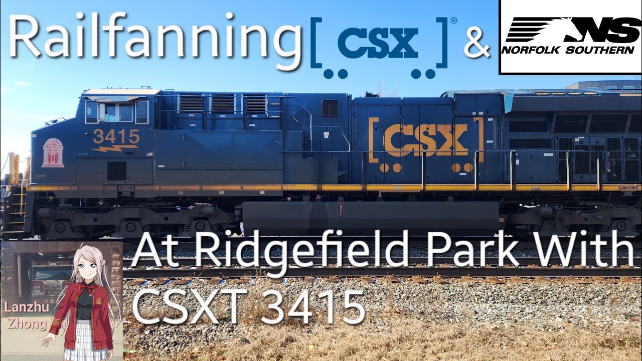 Railfanning NS & CSX At Ridgefield Park With CSXT 3415 - YouTube