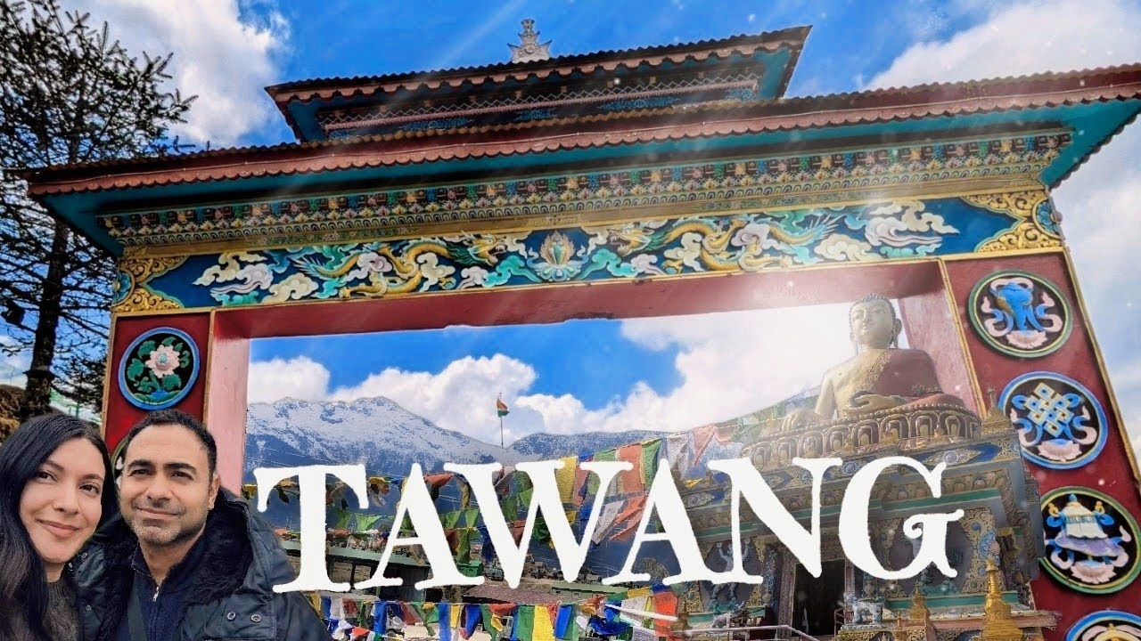 Tawang: Gaining a New Perspective | Walking Tour of India's largest ...