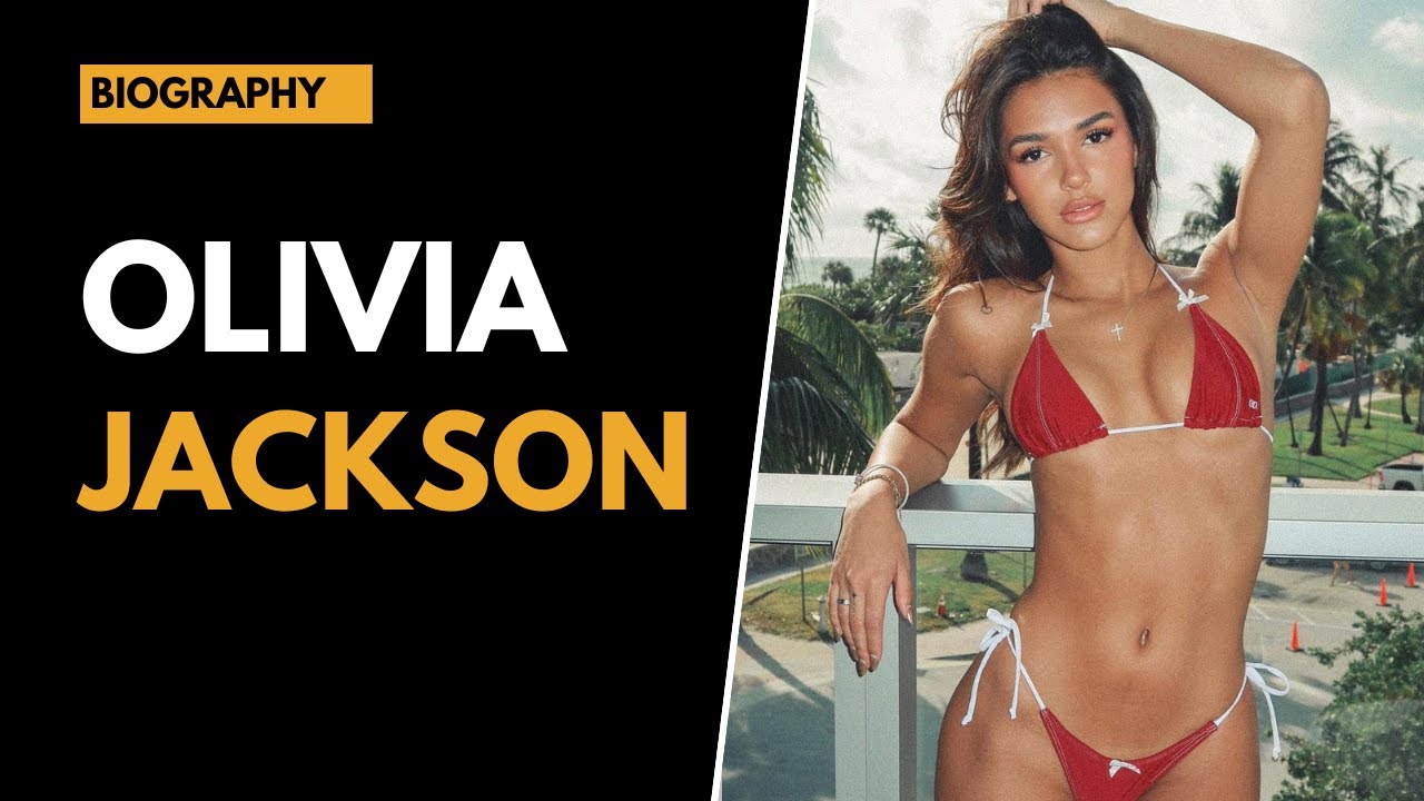 Olivia Jackson - The Perfect Model | Biography, Wiki, Age, Lifestyle & Career - YouTube