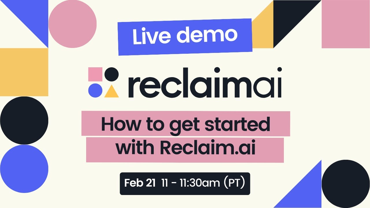 Intro to Reclaim.ai Live Demo | Wed February 11:00am PT - YouTube