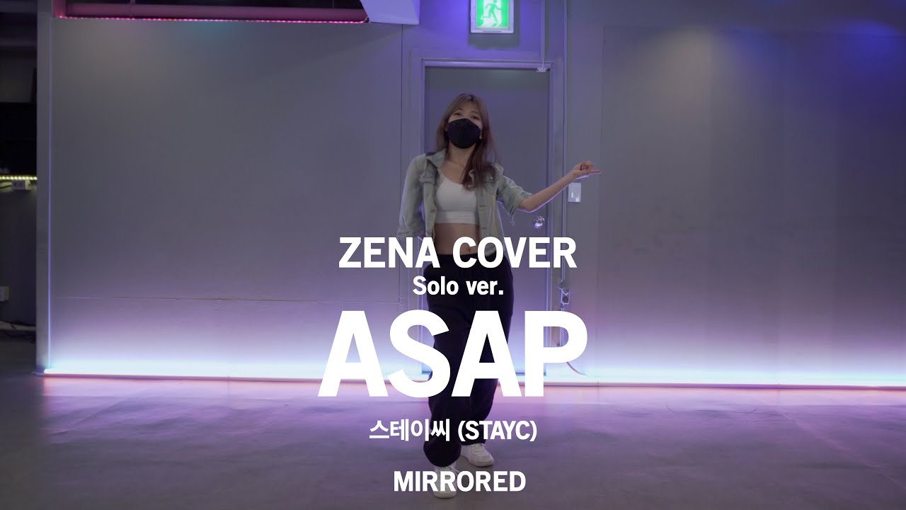 [Mirrored 거울모드]_스테이씨 (STAYC) - ASAP / K-POP COVER_ZENA COVER(solo ver ...