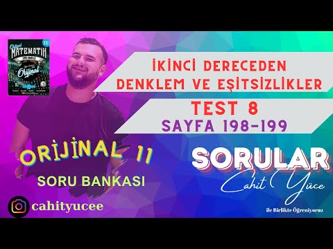 Orijinal Yayınları 11. Sınıf Soru Bankası l İKİNCİ DERECE DENKLEM EŞİTSİZLİK 8. TEST sayfa 198-199
