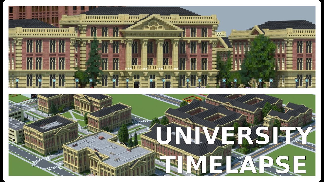 Minecraft Timelapse - University - YouTube