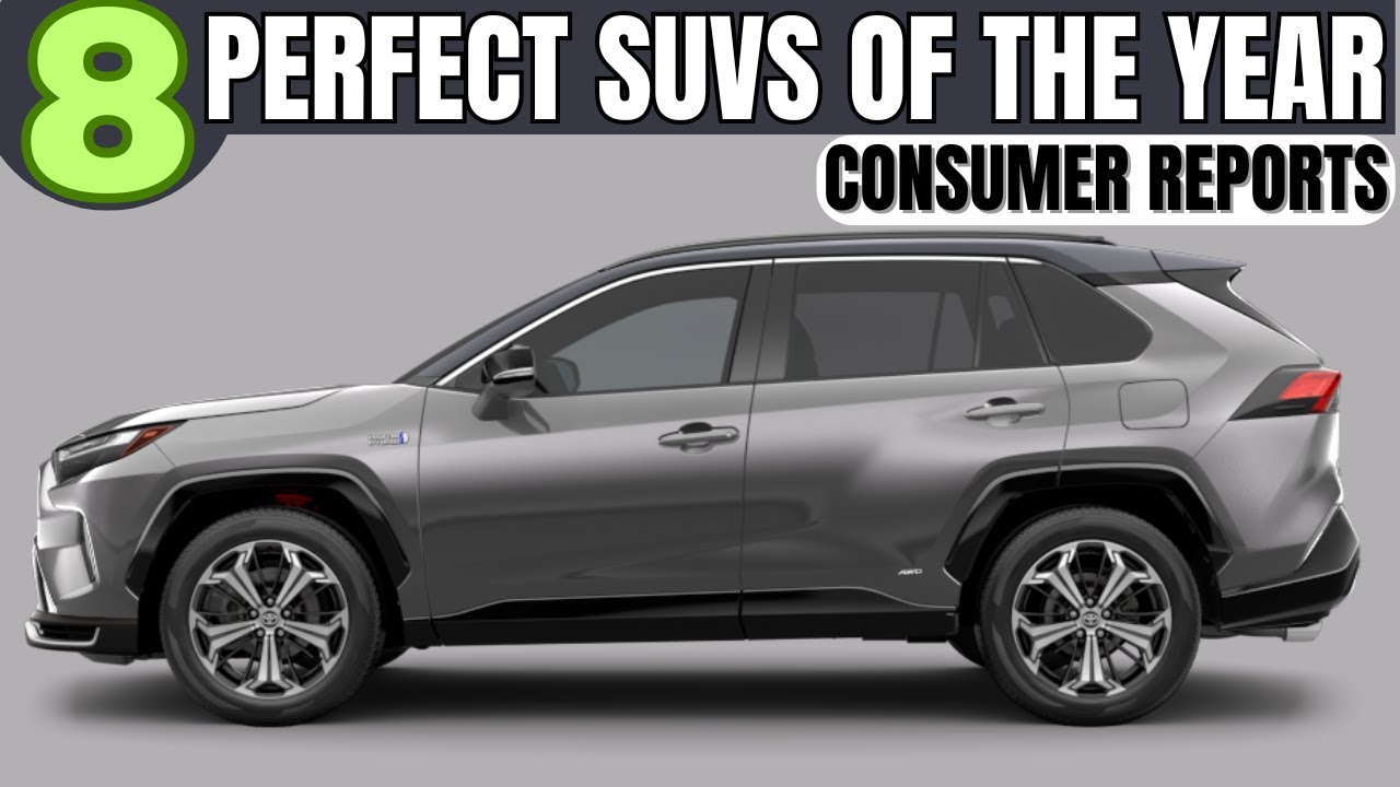 Consumer Reports Top-8 SUVs of the Year 2024!! - YouTube