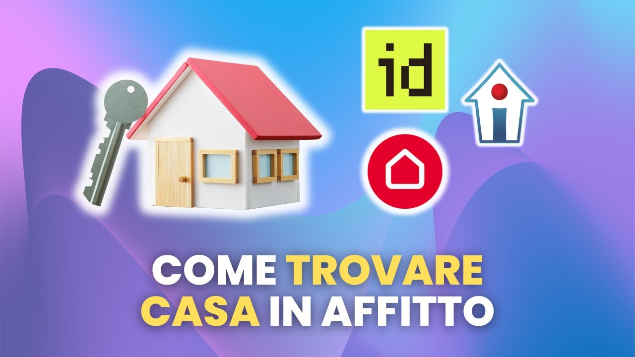 Come TROVARE CASA in Affitto - Guida Pratica per Principianti - YouTube