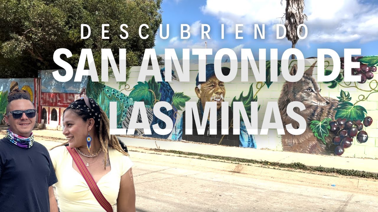 Explorando SAN ANTONIO DE LAS MINAS en Ensenada - YouTube