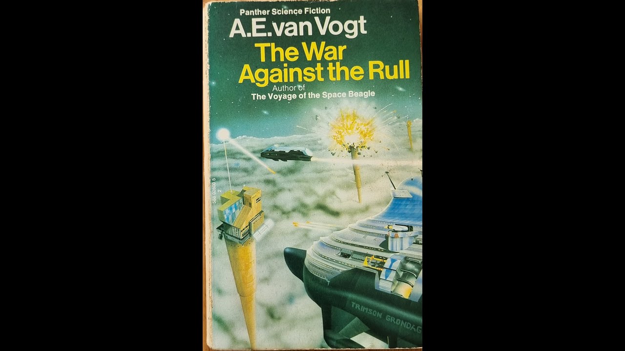The War Against the Rull by A E van Vogt ; book review - YouTube