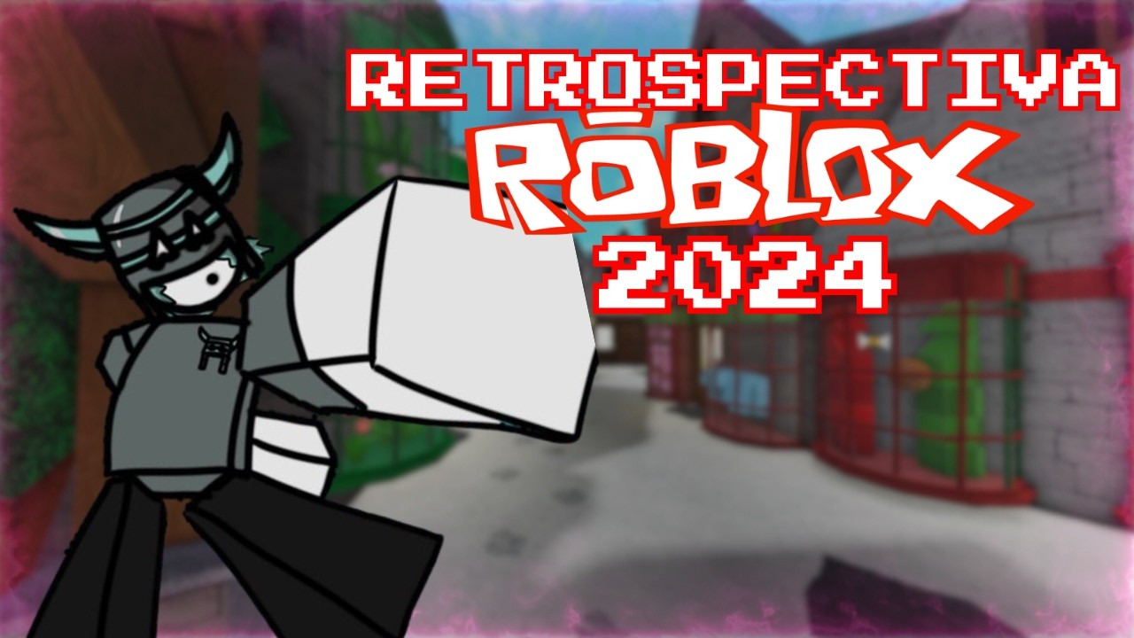 Retrospectiva Roblox 2024: MUITA COISA BOA! - YouTube