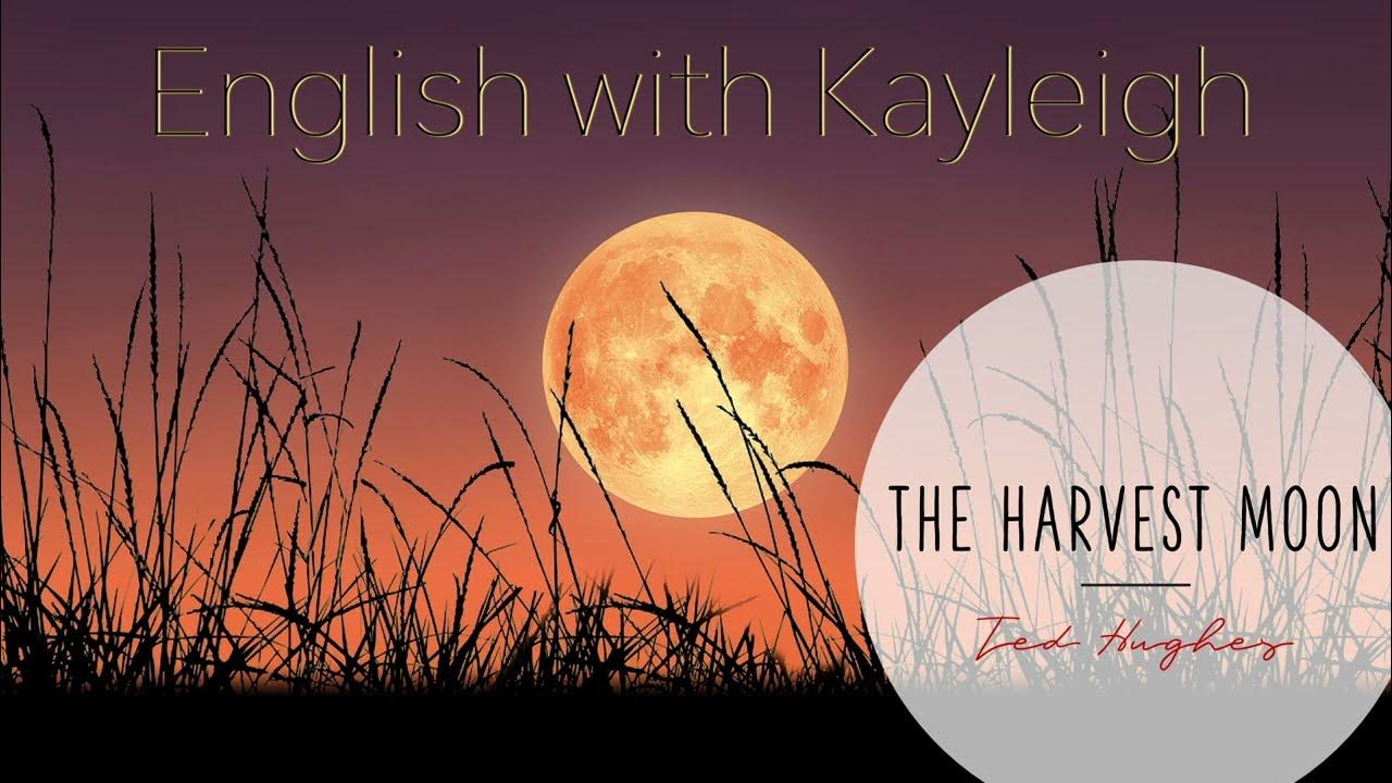 The Harvest Moon | Ted Hughes | Poetry Analysis | GCSE Literature ...