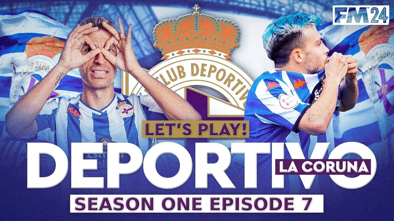 FM24 Lets Play - Rebuilding Deportivo - S1 EP7 - Simao Shines ...