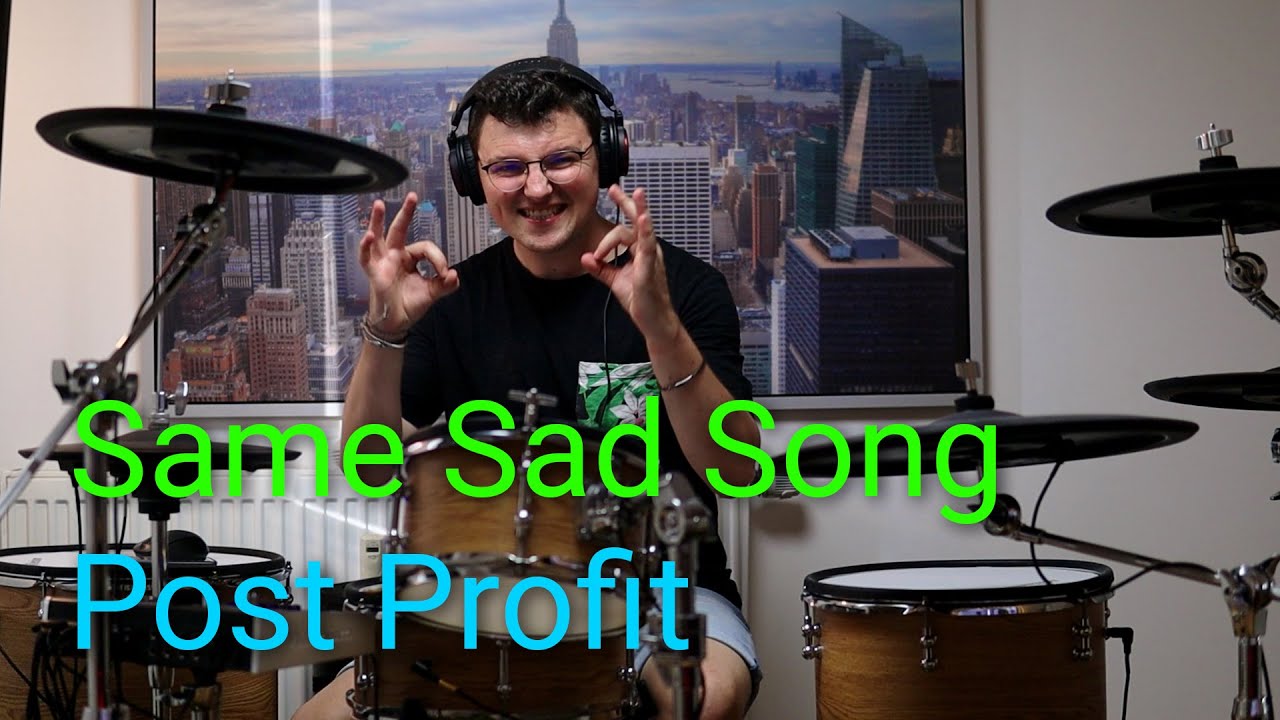 Same Sad Song - Post Profit (Drum Cover) /Nils Stellmach - YouTube