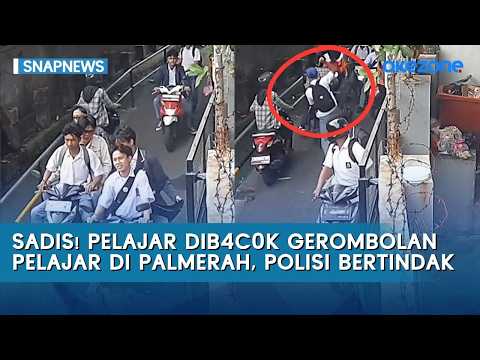 Sadis! Pelajar Dib4c0k Gerombolan Pelajar di Palmerah, Polisi Bertindak | Snapnews