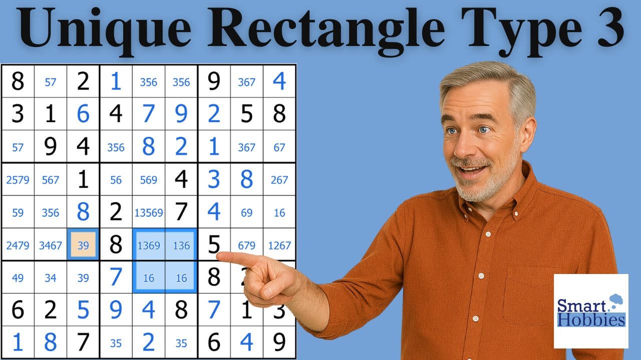 BEST Unique Rectangle Type 3 Video Ever! Sudoku Advanced Tutorial 30 - YouTube
