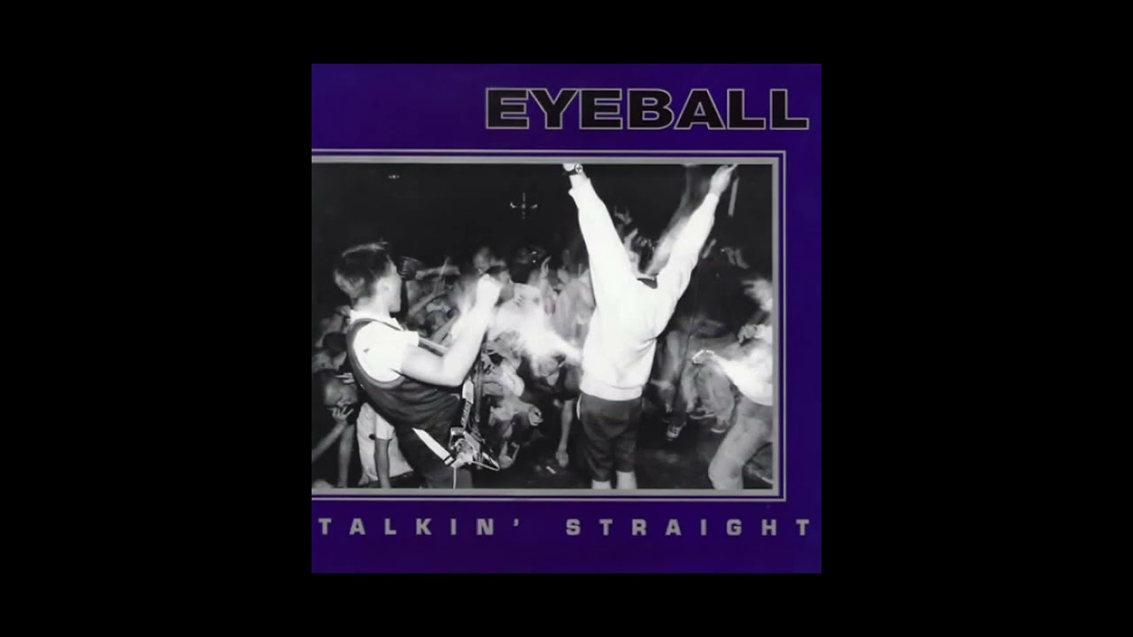 Eyeball ~ Talkin' Straight [full album] 1998 - YouTube