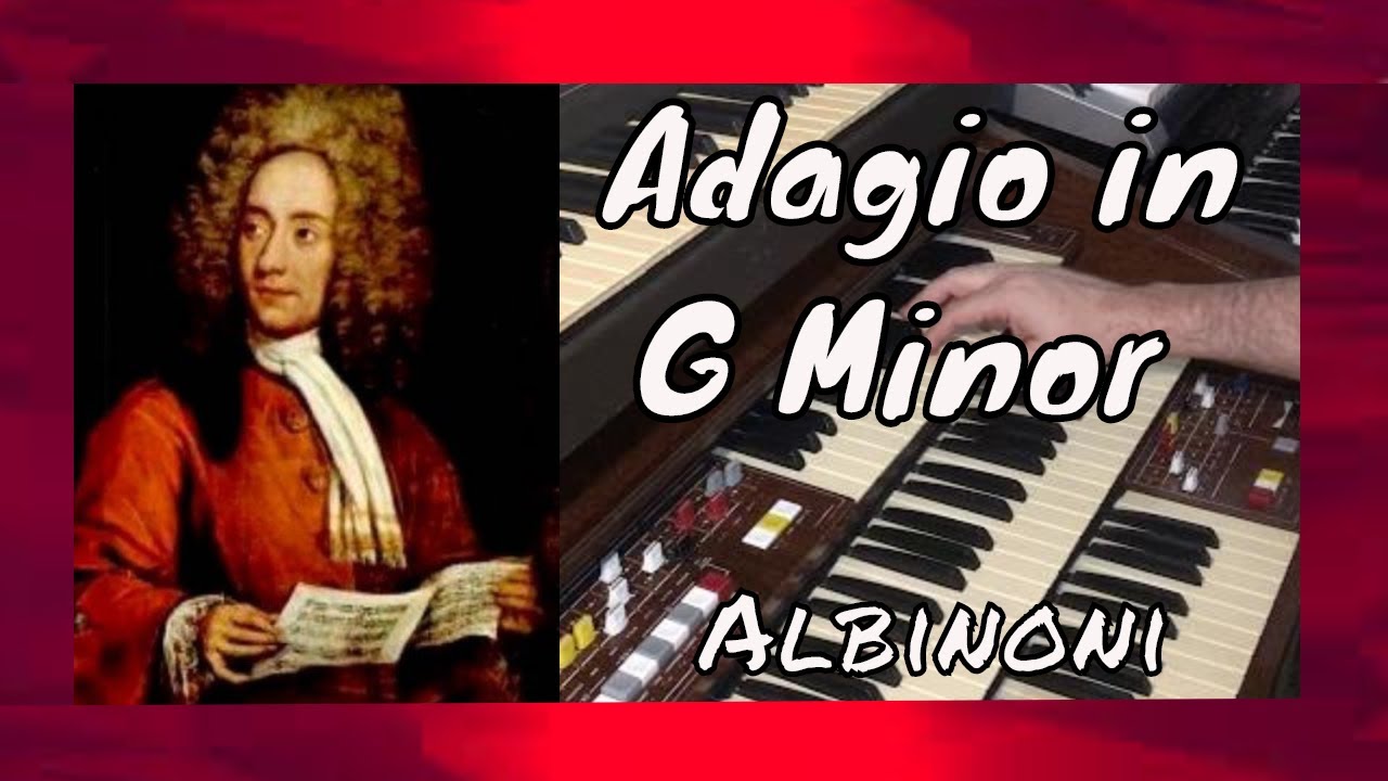 *SONG - Adagio In G Minor For Strings and Organ - Tomaso Albinoni ...