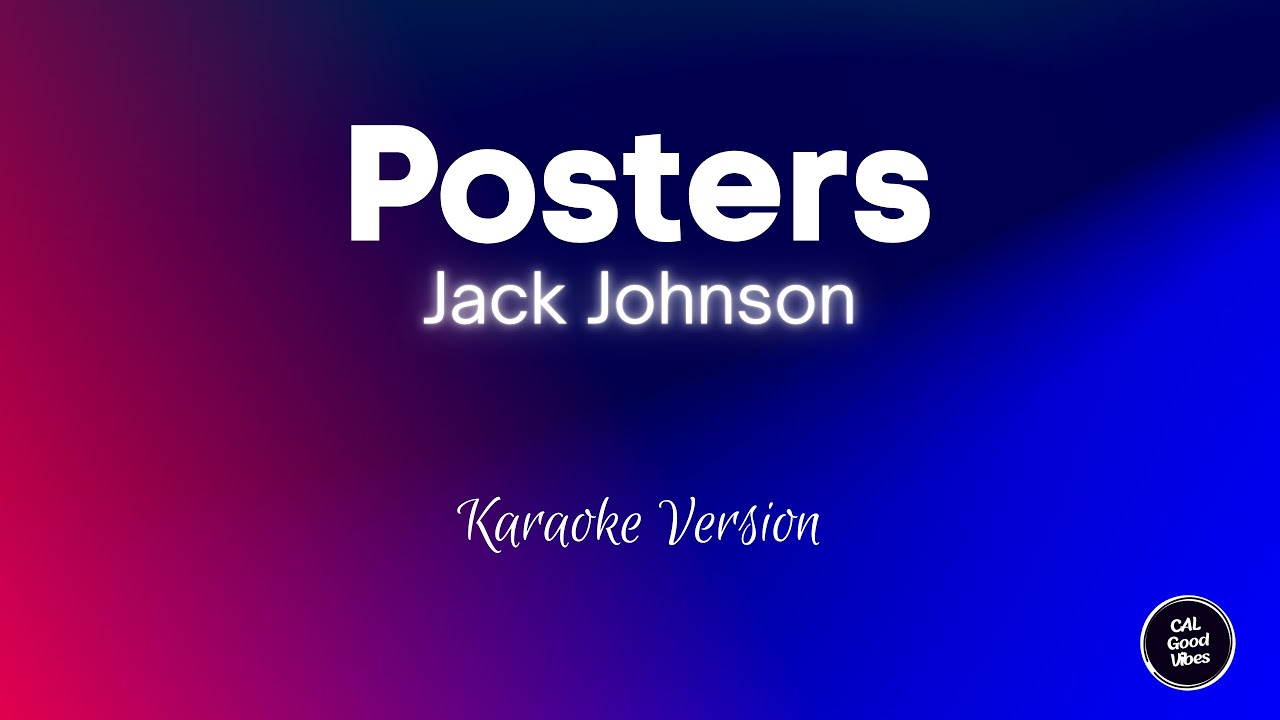 Jack Johnson - Posters (Karaoke) - YouTube Music