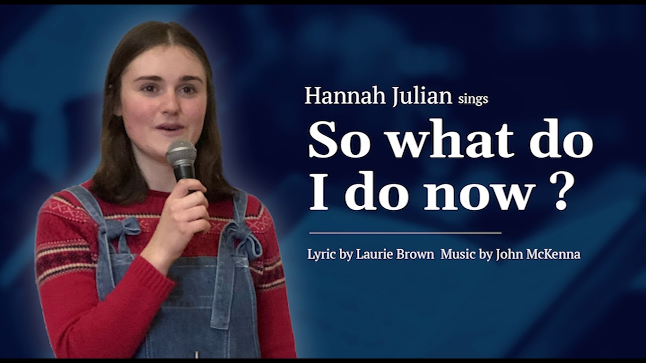 Hannah Julian sings So What Do I Do Now - YouTube