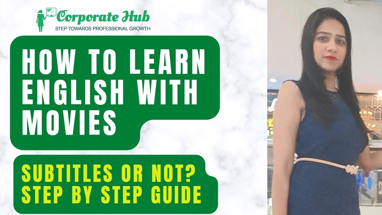 How to learn English with Movies | Step by Step guide - YouTube
