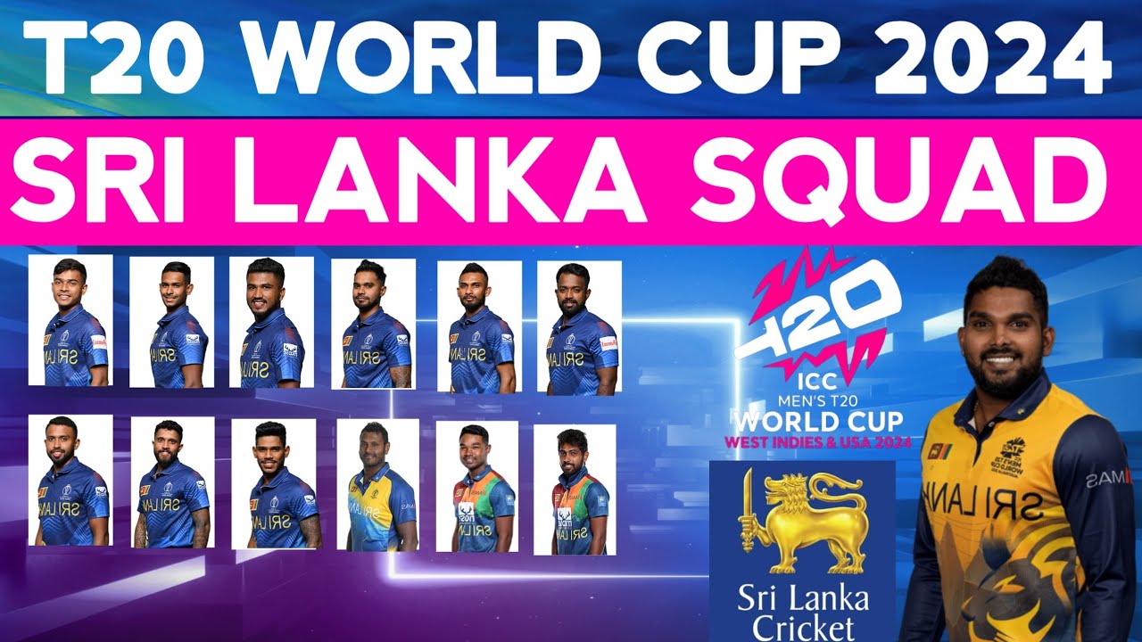 T20 World Cup 2024 Sri lanka Squad: Sri Lanka Squad For T20 World Cup ...