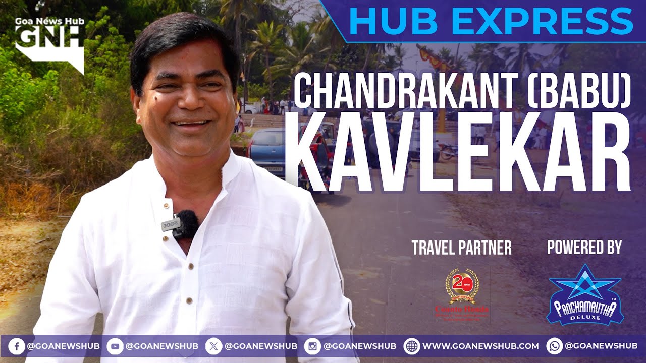 CHANDRAKANT (BABU) KAVLEKAR | JUDGEMENT 2024 | HUB EXPRESS WITH RUPESH ...