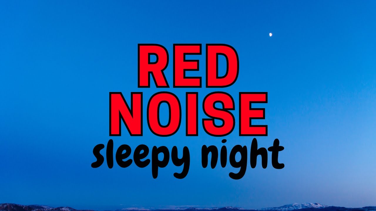 Soothing Red Noise | black screen for deep sleep | meditation | focus ...