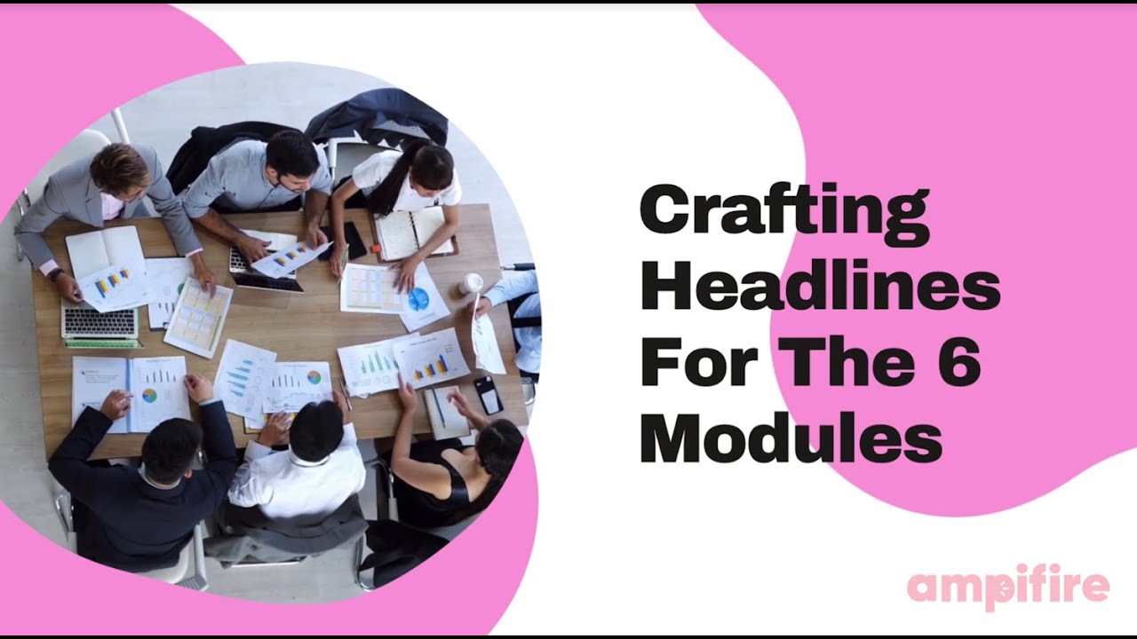 How To Craft Effective Headlines for The 6 Modules of Your Digital ...
