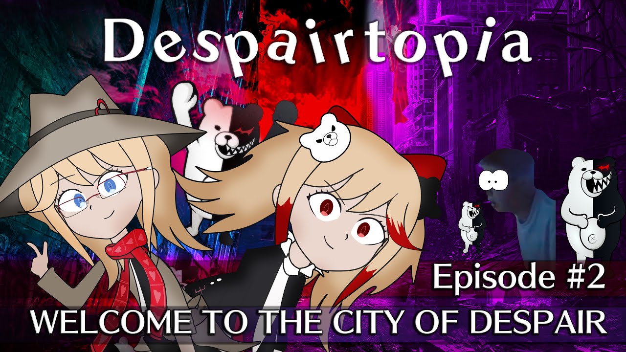 Despairtopia Episode #2: Welcome to The City of Despair - YouTube